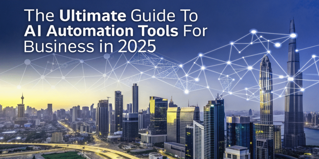 The Ultimate Guide to AI Automation Tools for Business in 2025 ...